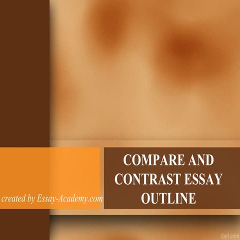 Compare and contrast essay outline | PPT