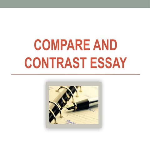 COMPARE AND CONTRAST ESSAY (slides_explanatory video) | PPTX