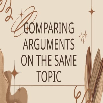 Comparing-arguments-on-the-same-topic-1.pptx