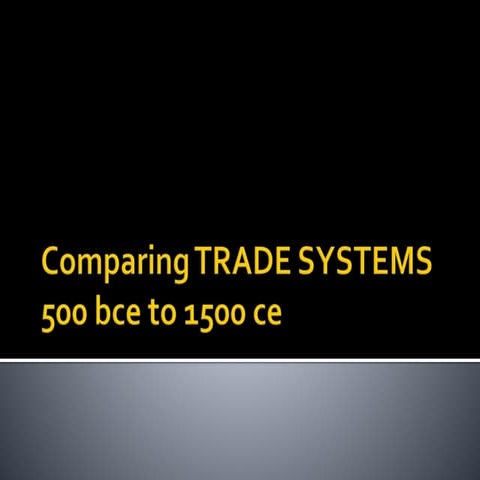 Comparing trade systems | PPTX