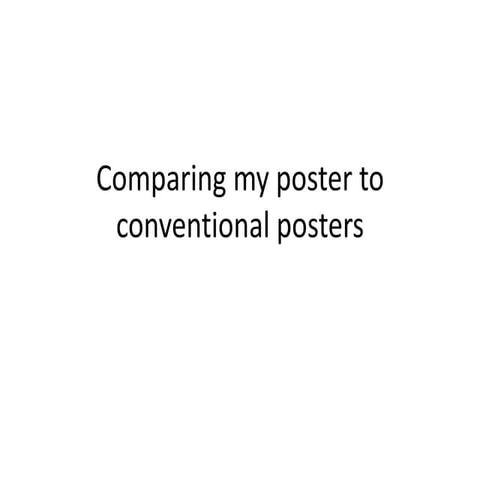 Comparing my poster to conventional posters | PPTX