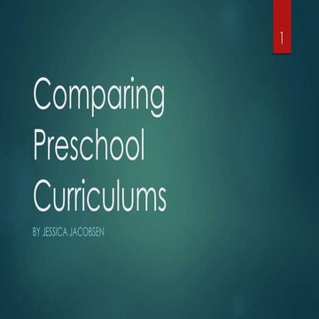 Comparing preschool curriculums | PPTX