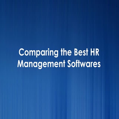 Comparing the Best HR Management Softwares | PPT