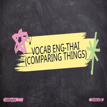 Comparing Things Words to Use Eng to Thai.pptx
