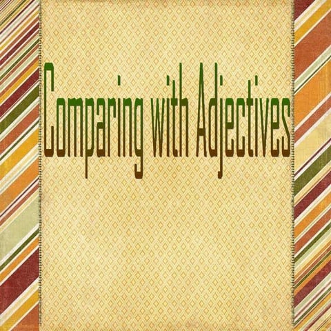 Comparing With Adjectives | PPT