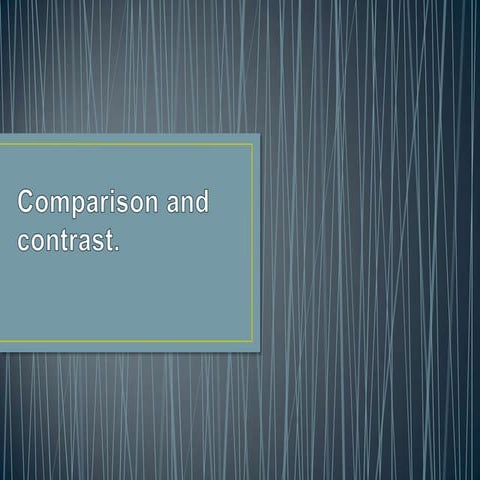 Comparison and contrast | PPT