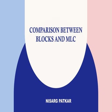 COMPARISON BETWEEN BLOCKS AND MLC-2.pptx