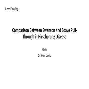 Comparison Between Swenson and Soave Pull-Through in Hirschprung ...