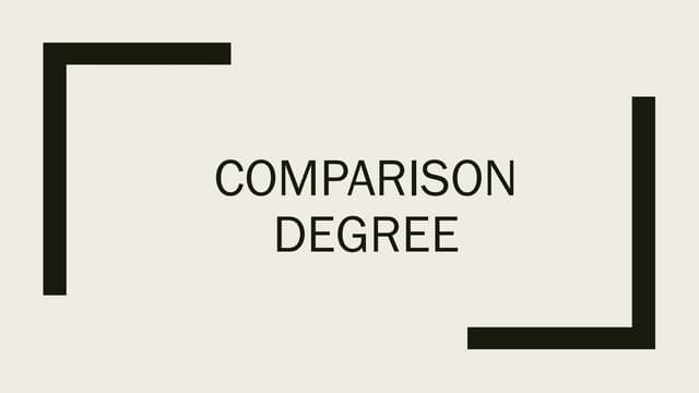 Degrees of comparison | PPTX