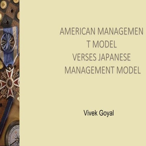 Comparison Of American And Japanese Management Model | PPTX