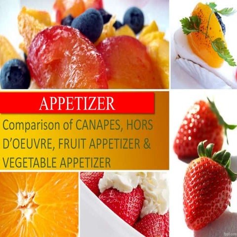 Comparison of Different Types of Appetizers | PPTX