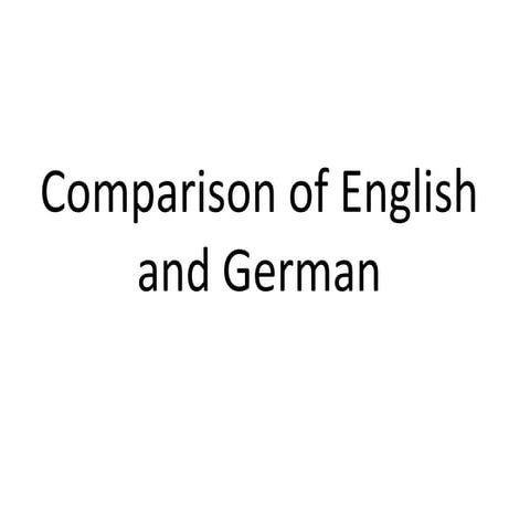 Comparison Of English And German2 | PPT