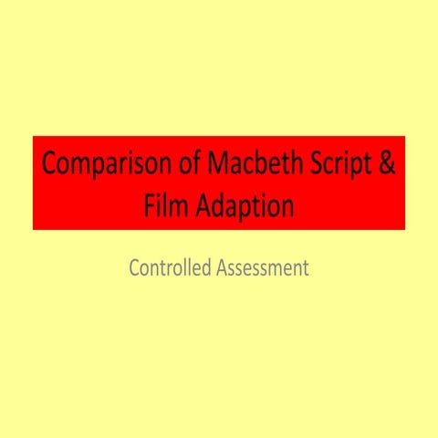 Comparison of macbeth script & film adaption | PPTX