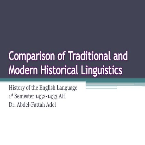 Comparison of traditional and modern historical linguistics | PPTX