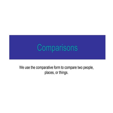 Comparative Forms - Equality, Inferiority & Superiority | PPT