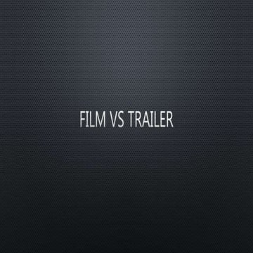 Comparison of films and trailers | PPT