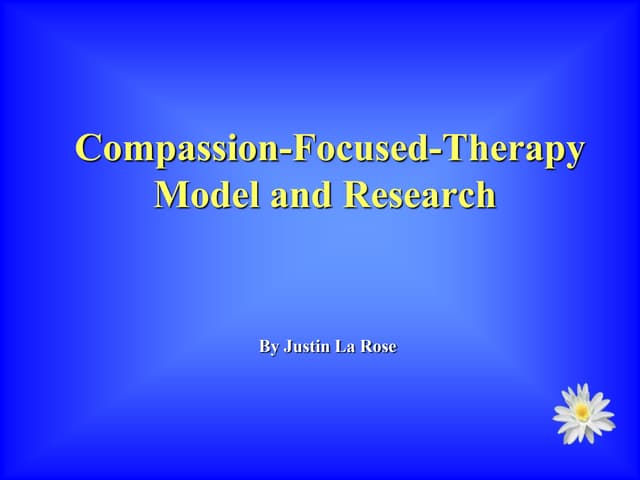 Compassion focused therapy | PPTX