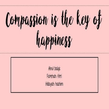 Compassion is the key of happiness | PPT