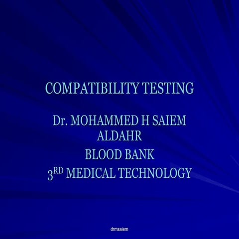 COMPATIBILITY_TESTING_7_8 (1).ppt for medical laboratory | PPT