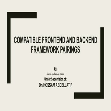 Compatible Frontend and Backend Framework Pairings.pptx