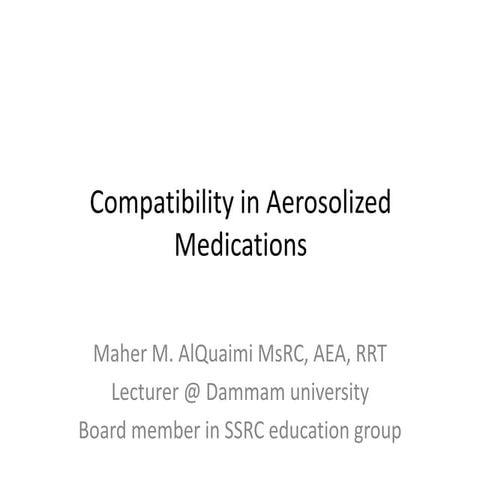 Compatiblity in aerosolized medications | PPT