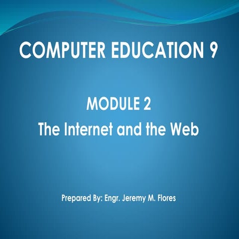 COMPED9 Module 2 The Internet and the Web | PPTX | Computer Networking ...