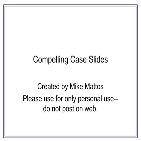 Compelling case slides | PPT