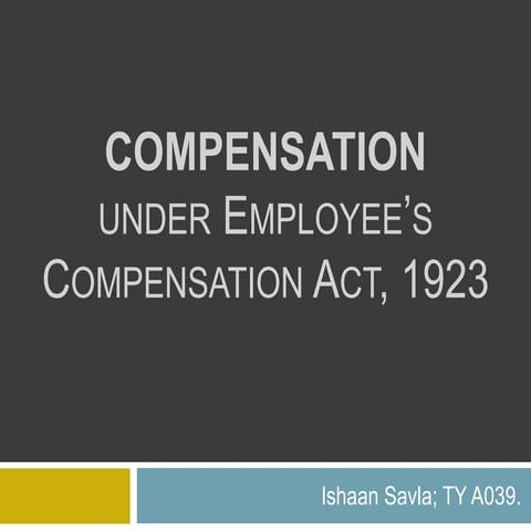 Compensation under employees compensation act | PPTX