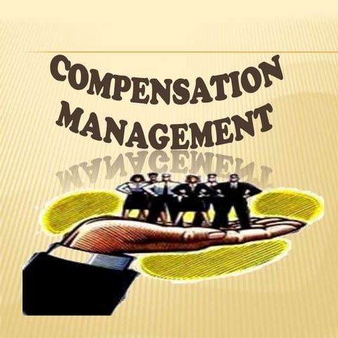 Compensation Management | PPTX