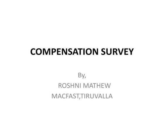 Assessing salary surveys - compensation management - Manu Melwin Joy | PPT