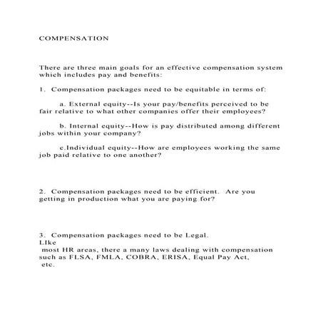 COMPENSATIONThere are three main goals for an effective comp.docx ...