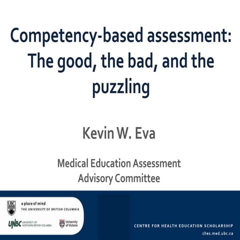 Competency-based assessment: The good, the bad, and the puzzling | PPTX
