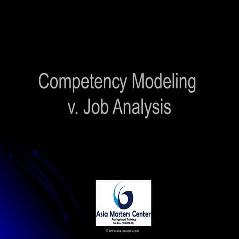 Competency Modeling v. Job Analysis | PPT
