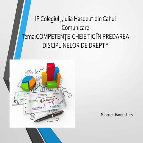 COMPETENŢE-CHEIE TIC ÎN PREDAREA DISCIPLINELOR DE DREPT.pptx