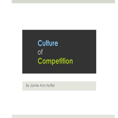 The Culture of Competition | PPT