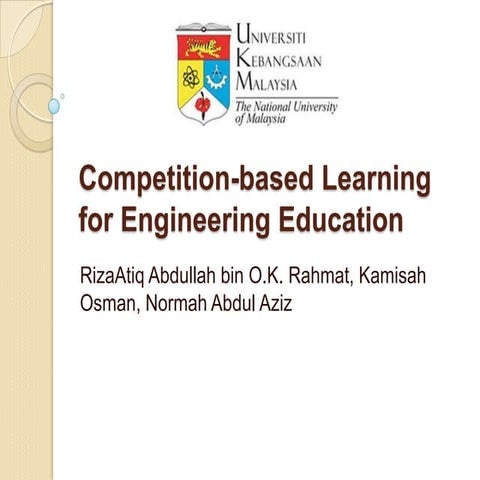 Competition based learning for engineering education | PPTX | Education industry | Industries