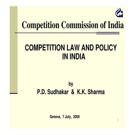 Competition law and policy in india geneva 2009 | PPT