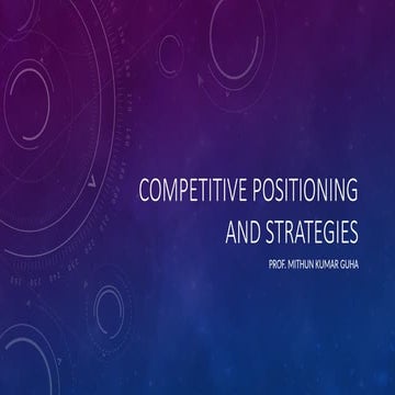 Competitive positioning and strategies.pptx