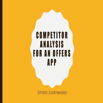 Competitor analysis for an offers application | PPTX