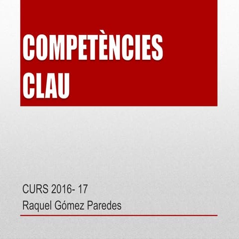 Competències Clau_ Raquel Gómez | PDF