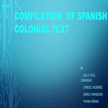 Compilation of spanish colonial texts | PPTX