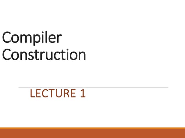 Compiler Construction Lecture One Pptx Programming Languages Computing 7005
