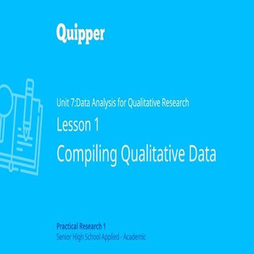 Compiling-Qualitative-Data Grade 11 Research 1.pptx