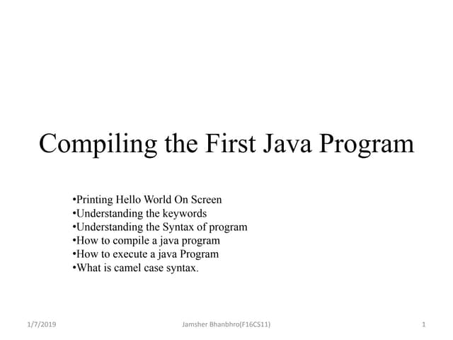 Compiling and understanding first program in java | PPTX Compiling and understanding first program in java | PPTX