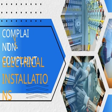 Complaint vs Non - Complaint in Electrical Installations.pptx