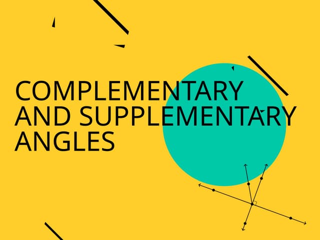 1.5 Complementary and Supplementary Angles | PPT | Physics | Science