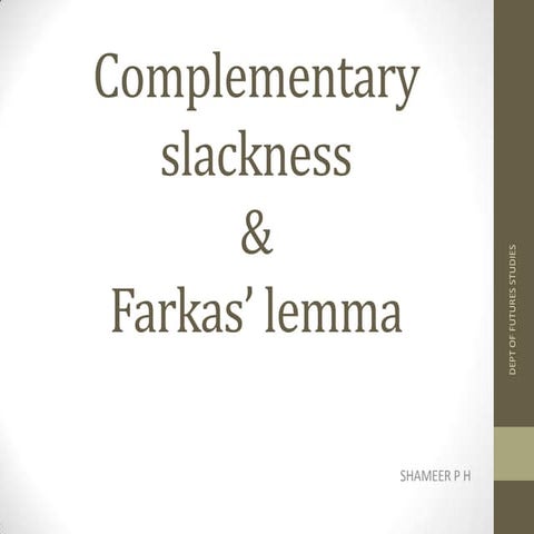 Complementary slackness and farkas lemmaa | PPT
