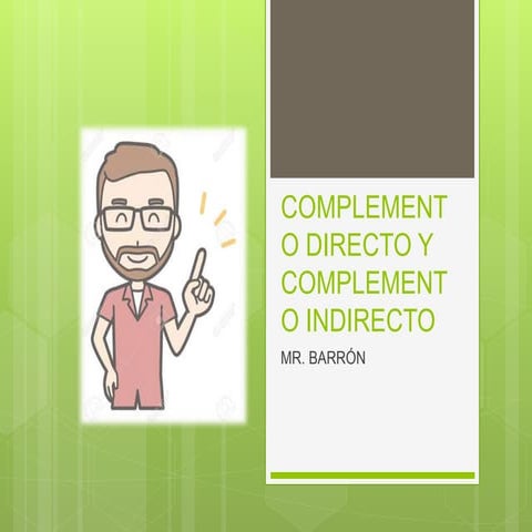 Complemento directo y complemento indirecto | PPTX