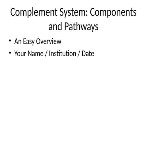 Complement_System components and pathways in a detailed form _Presentation.pptx