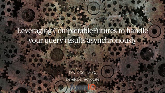 Leveraging Completable Futures To Handle Your Query Results Asynchrhonously Ppt